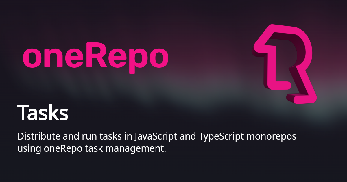 Tasks 🚀 oneRepo